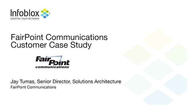 FairPoint Communications Customer Case Study - Infoblox