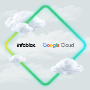 Infoblox Universal DDI for Google's Cloud WAN and DNS Armor