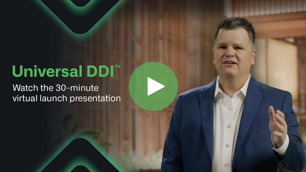 Infoblox Universal DDI™ Virtual Launch Event | Infoblox